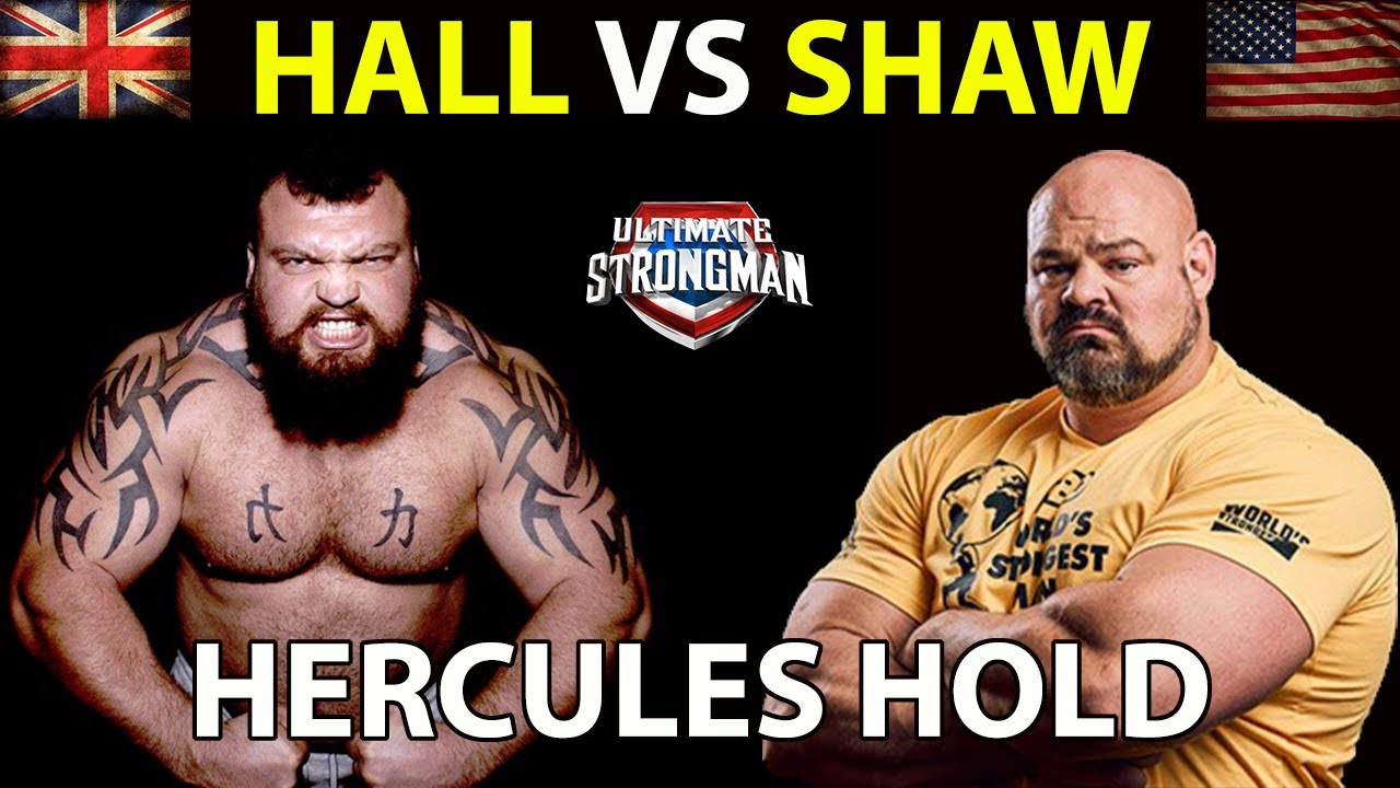 HALL VS SHAW- STRONGMAN RIVALRIES- HERCULES HOLD- ULTIMATE STRONGMAN ...