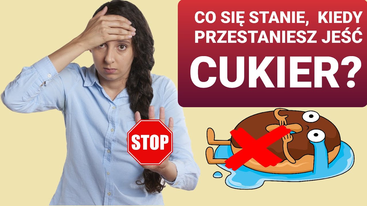 Co Sie Stanie Kiedy Przestaniesz Je Cukier YouTube co-sie-stanie-kiedy-przestaniesz-je-cukier-youtube