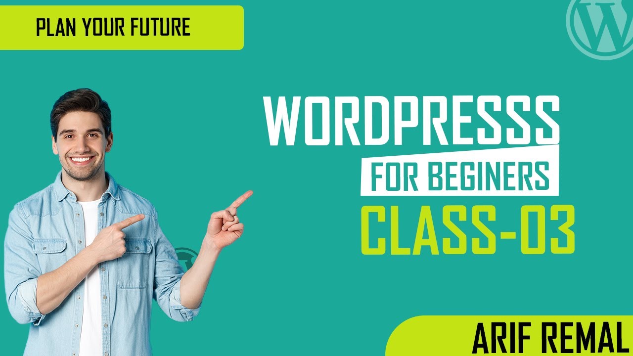 WORDPRESS CLASS-03 | WP DASHBOARD | ARIFREMAL | PAKISTANI STUDENT - YouTube
