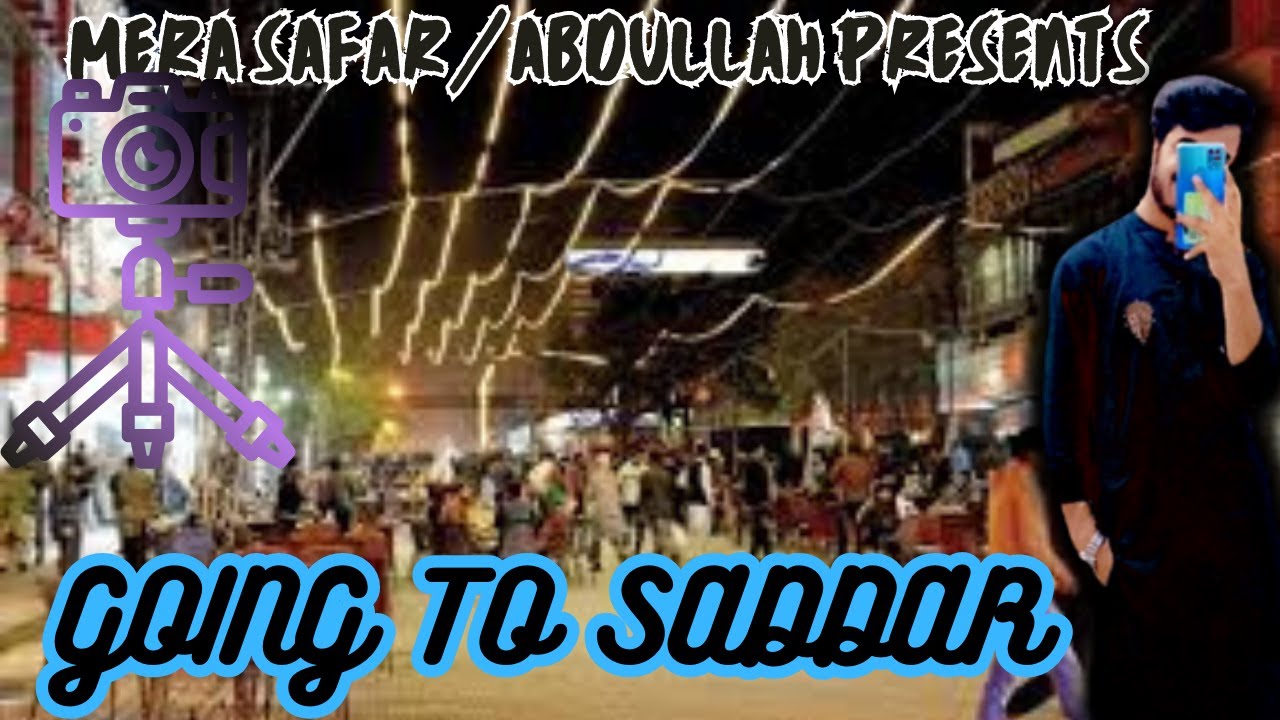 Mera Safar Daily Routine Tour VLOG 13| GOING TO SADDAR - YouTube
