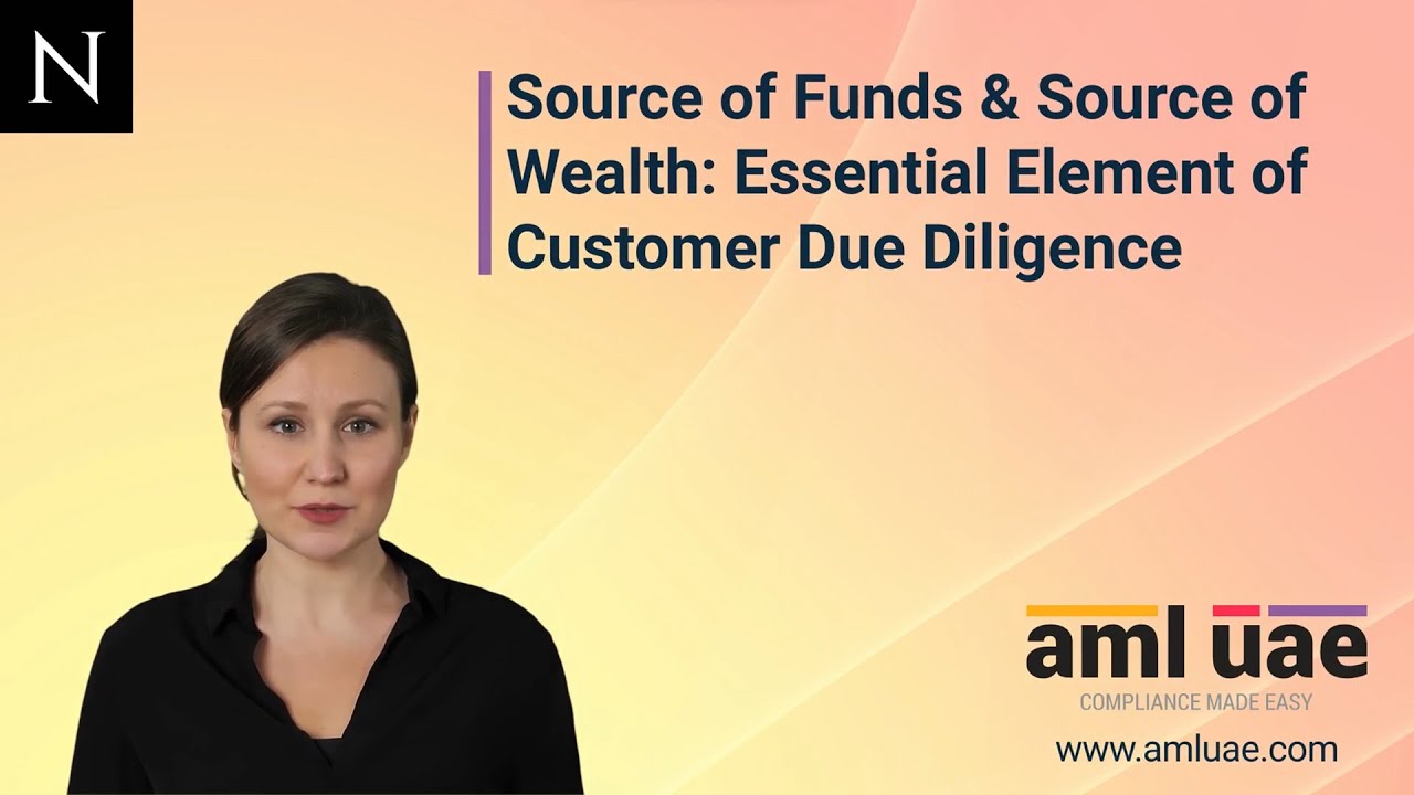 Source of funds and source of wealth Essential element of Customer Due ...