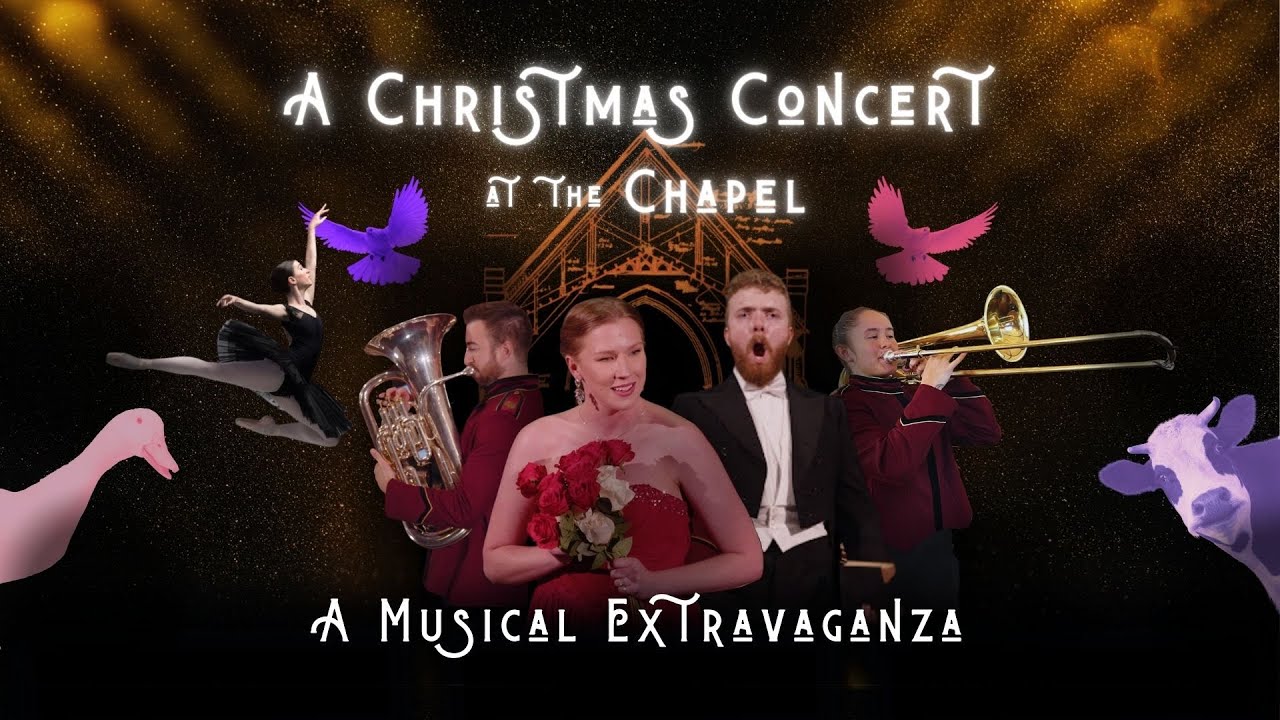 A Christmas Concert at The Chapel – A Musical Extravaganza - YouTube
