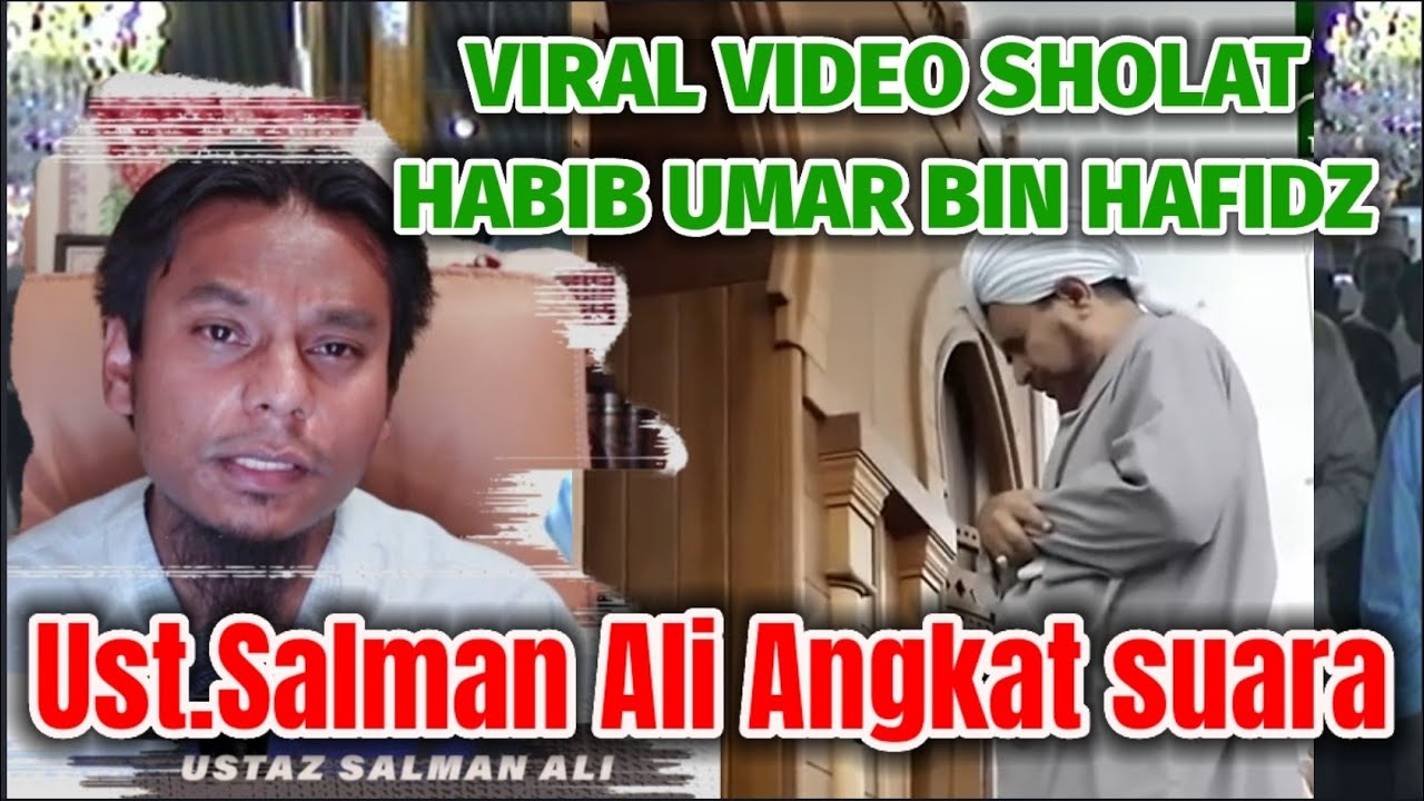 Ust.Salman Ali angkat suara soal Sholat Habib Umar Bin Hafidz - YouTube