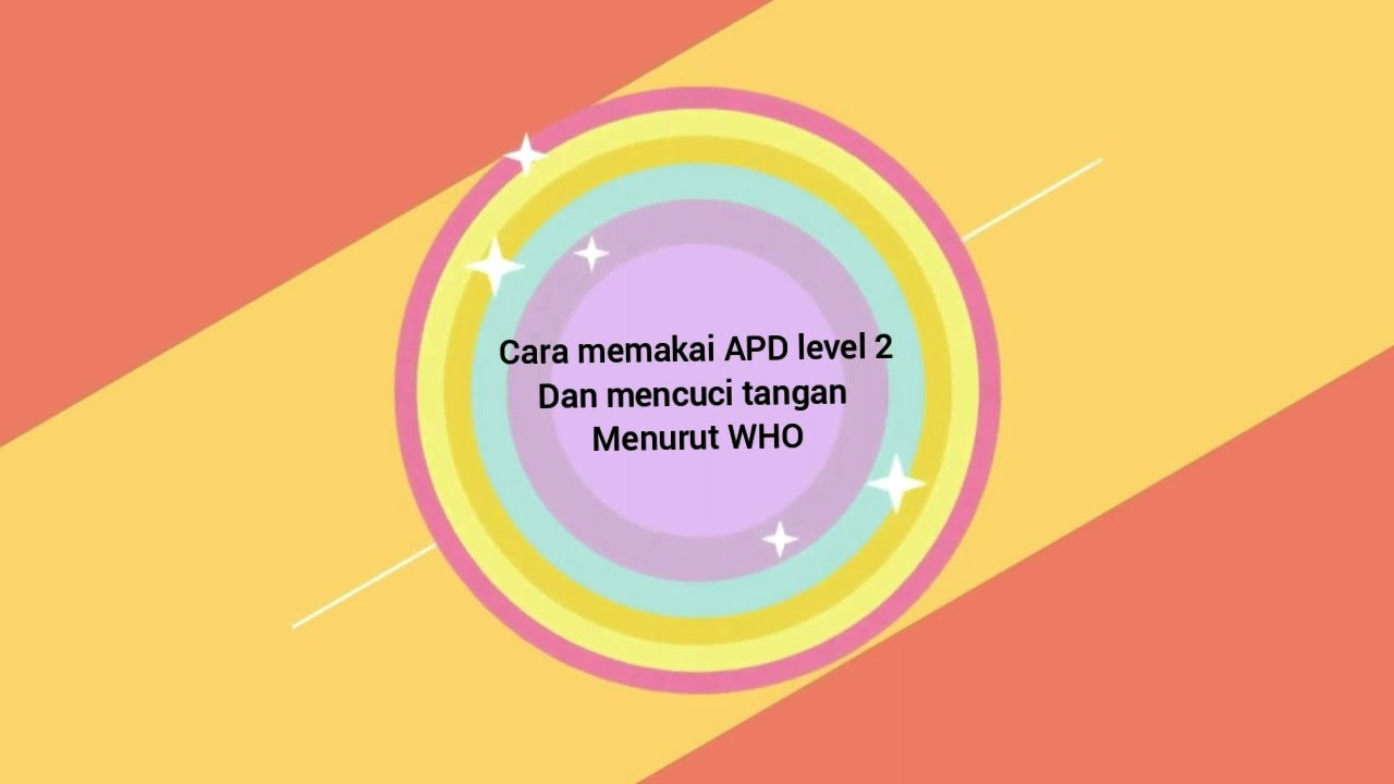 Cara penggunaan APD level 2 Dan Mencuci Tangan Menurut WHO - YouTube