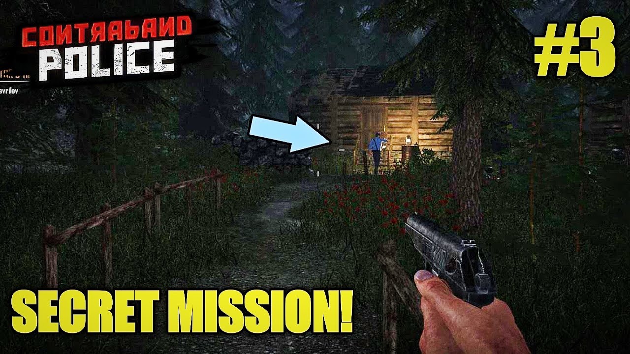 I BECAME A SPY IN THIS SECRET MISSION | CONTRABAND POLICE GAMEPLAY #3 ...