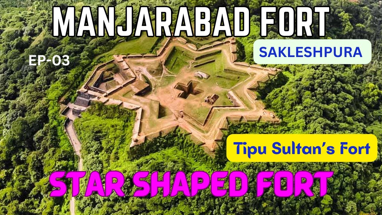 MANJARABAD FORT || Star Shaped Fort || Tipu Sultan's Fort || Places to ...
