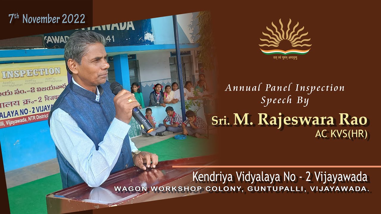 #Annual Panel Inspection || #Speech By Sri. M. Rajeswara Rao AC KVS(HR ...