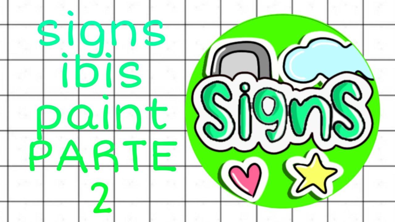 Signs en ibis paint-PARTE 2 - YouTube
