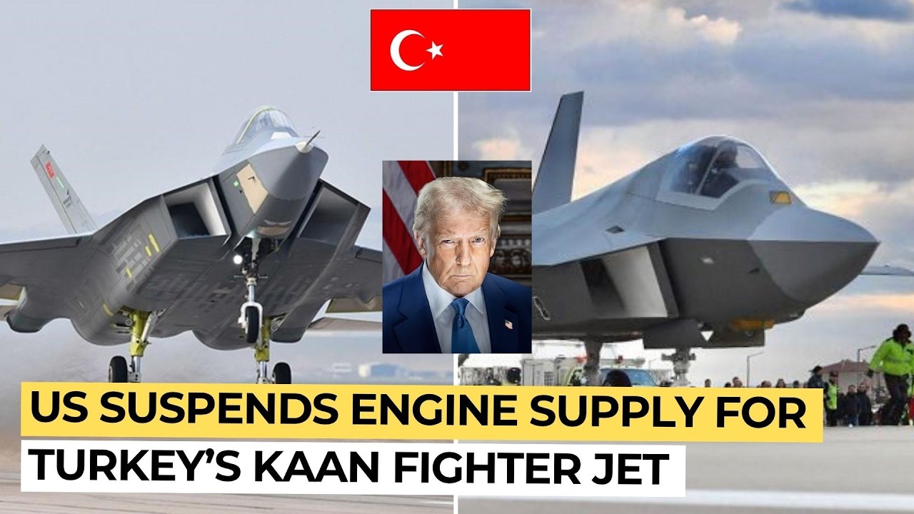 US Freezes Engine Support for Turkey’s KAAN Jet Program - YouTube