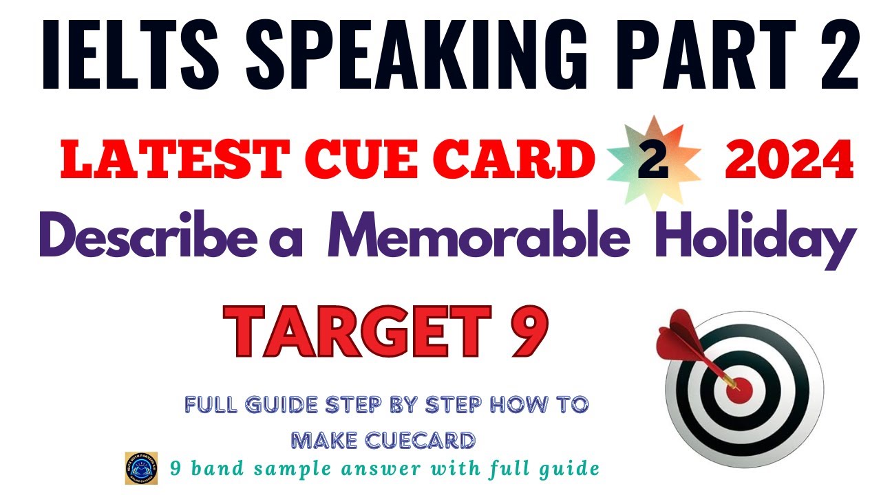🌟IELTS Speaking Part 2 Cue Card Describe a Memorable holiday | How to ...