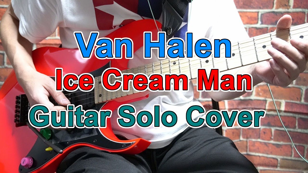 Van Halen Ice Cream Man Guitar Solo Cover - YouTube