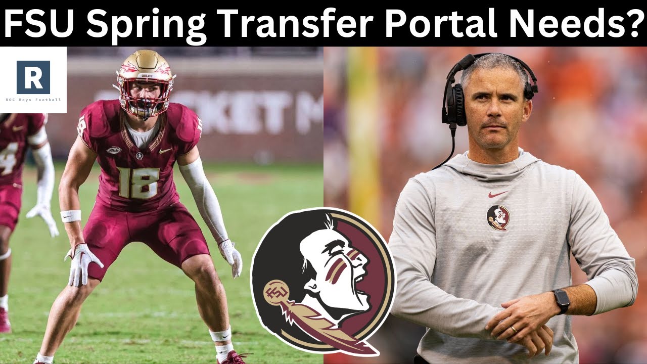 Florida State Football Spring Transfer Portal Needs? | FSU Football ...