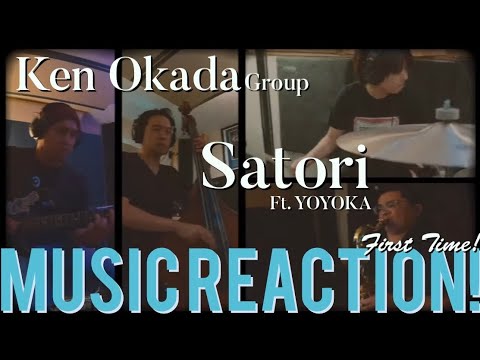 THIS IS SO GOOD!🎶Ken Okada Group - Satori ft. YOYOKA(First Time ...