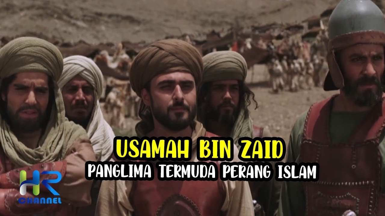 Sosok Usamah Bin Zaid, Panglima Perang Termuda Zaman Rasulullah - YouTube