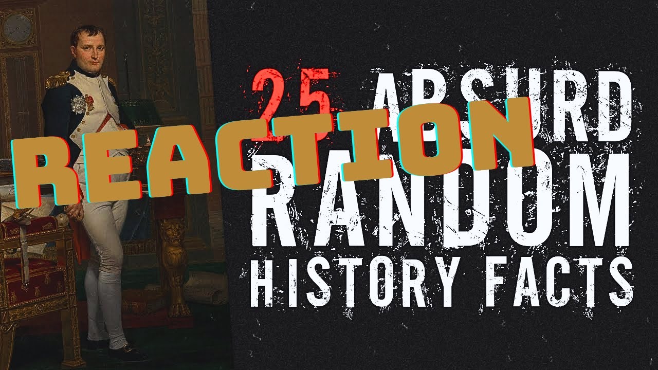 My *First* Reaction To 25 Absurd Random History Facts - Decades - YouTube