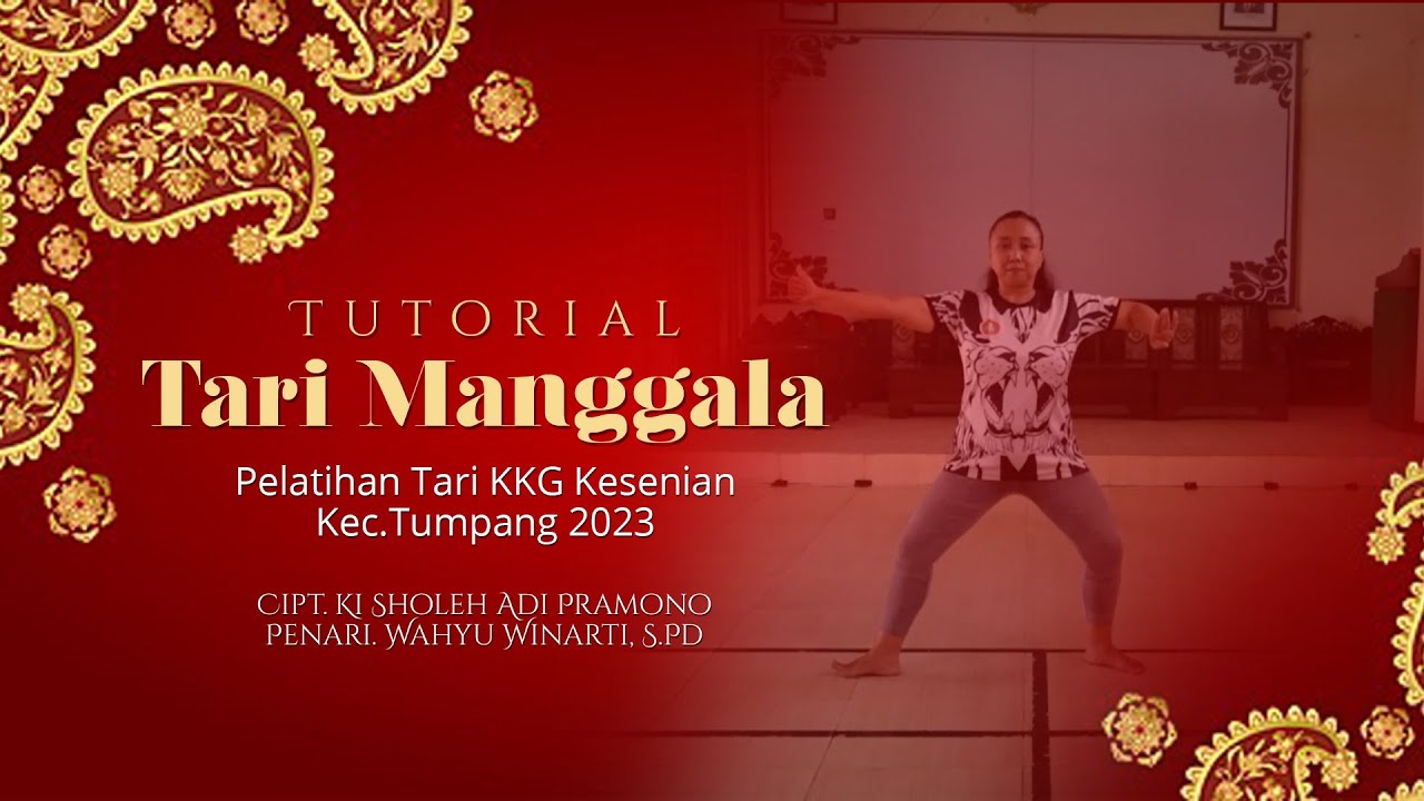 TUTORIAL TARI MANGGALA KKG KESENIAN KEC. TUMPANG - YouTube