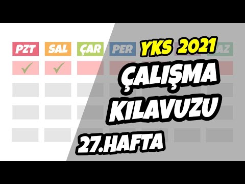 YKS 2021 Çalışma Kılavuzu 27. Hafta #hedefekoş