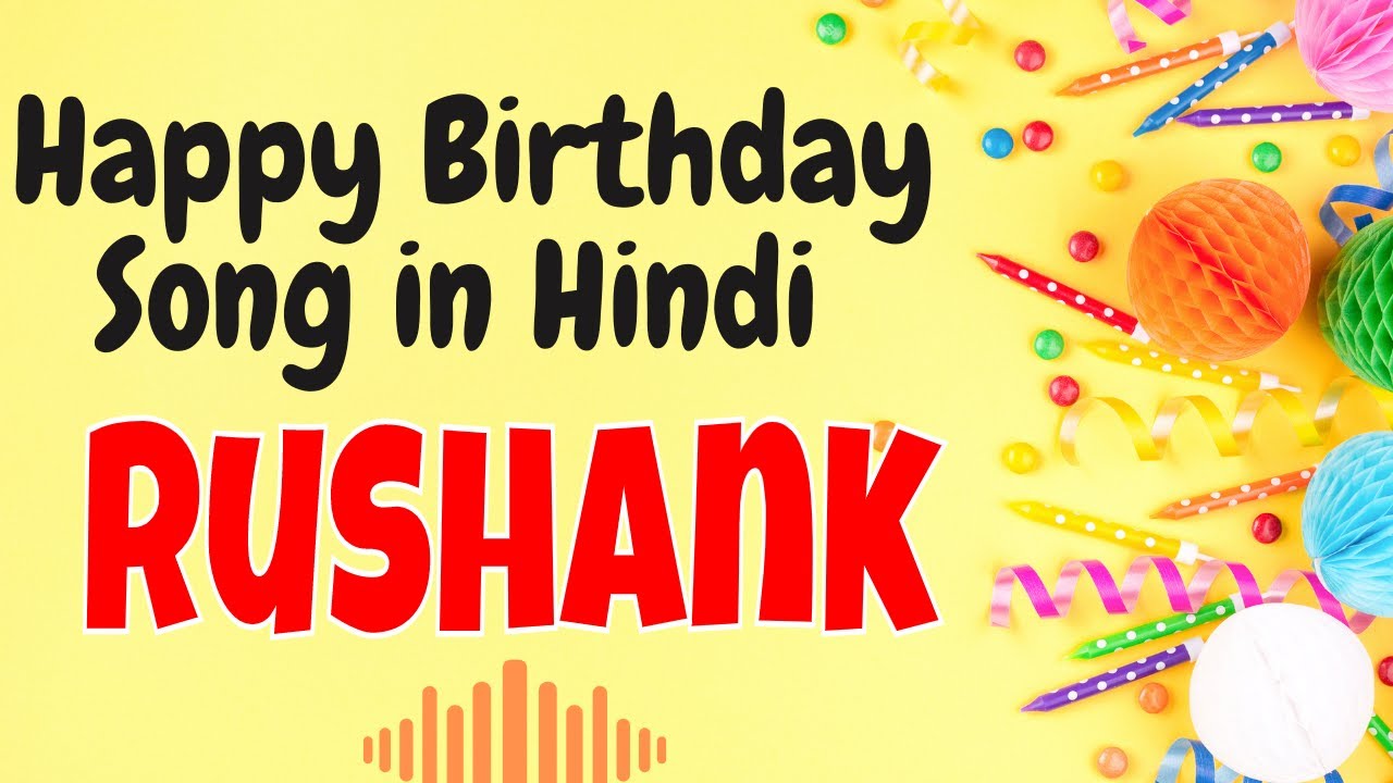 Happy Birthday Rushank Song | Birthday Song for Rushank | Rushank Happy ...