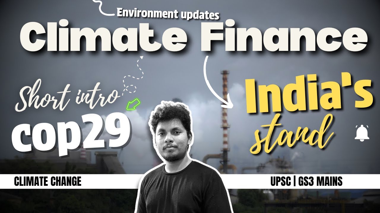 Short Intro on - India's Stand - Climate Finance COP29 | The Hindu ...