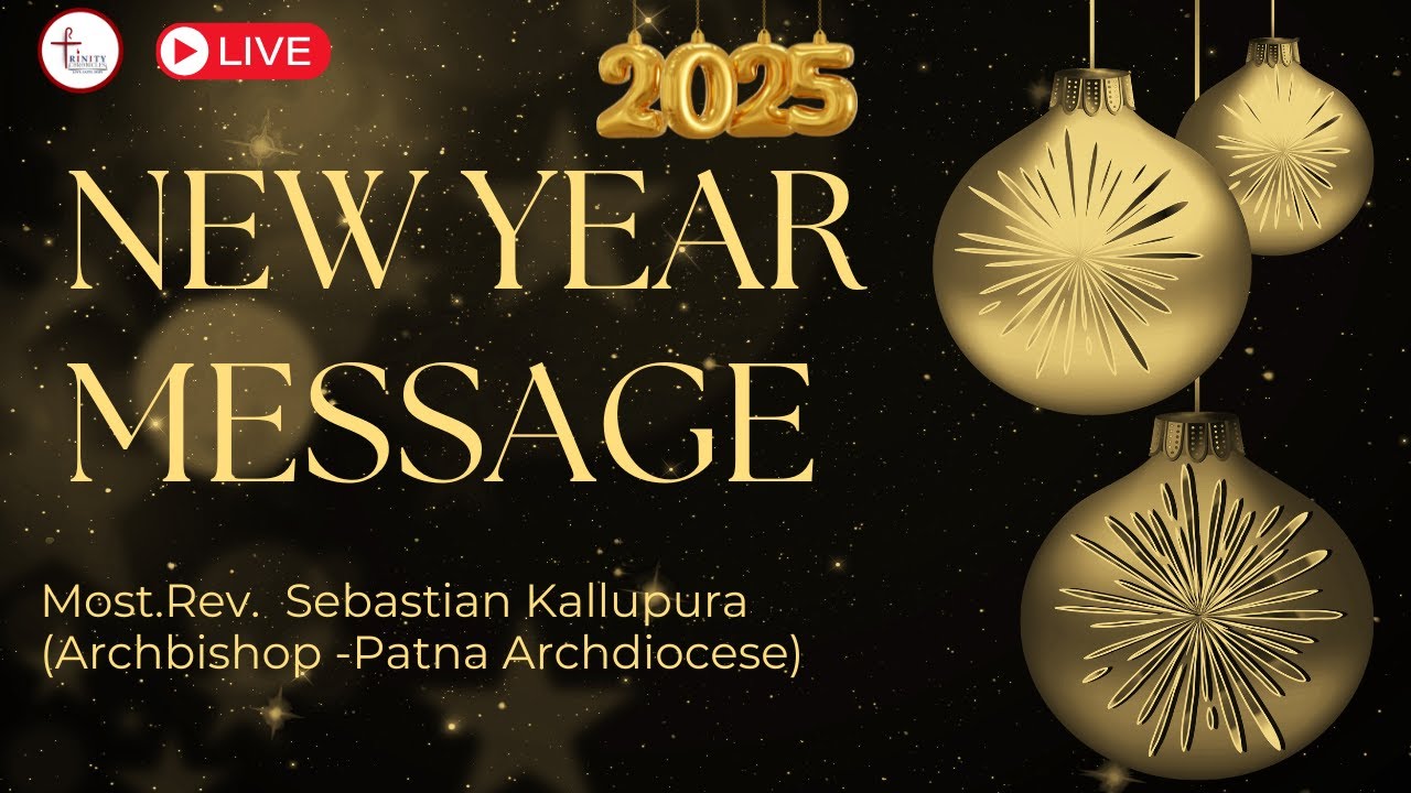 New Year Message | Most. Rev. Sebastian Kallupura | Archbishop -Patna ...