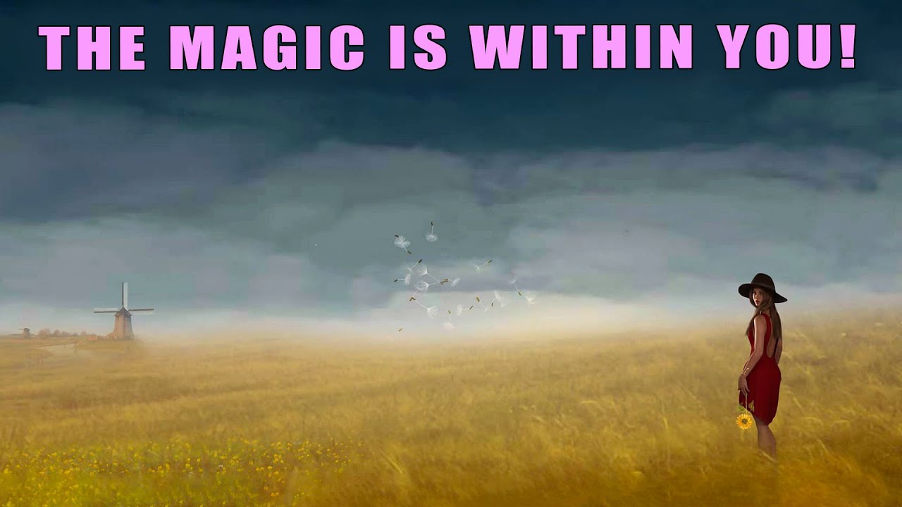 THE MAGIC WITHIN YOU! (One Creative Consciousness) HONORING THE HUMAN ...