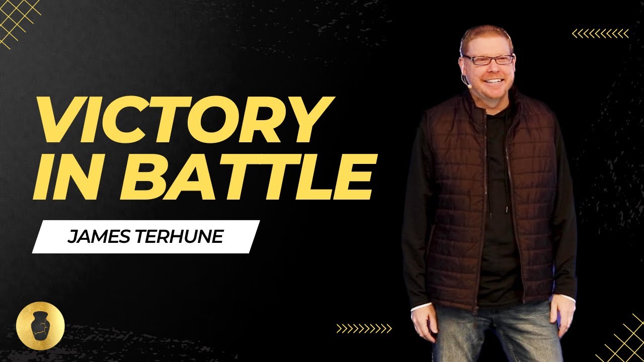 Victory in Battle | Guest Preacher James Terhune | Vessel Church - YouTube