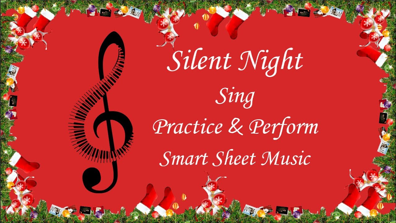 Silent Night | Fun Christmas Songs And Carols @singpracticeperform ...