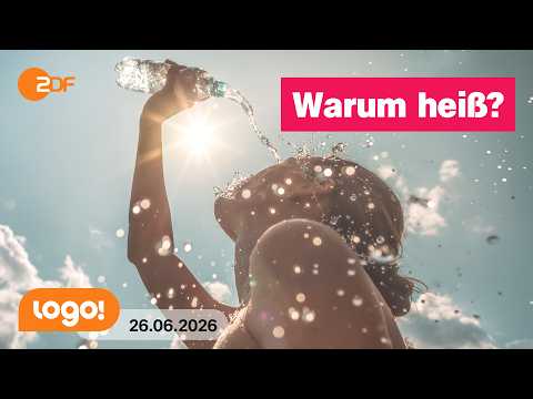 Hitzewelle: Warum es bei uns gerade so extrem heiß ist | logo!-Nachrichten vom 26.06.26