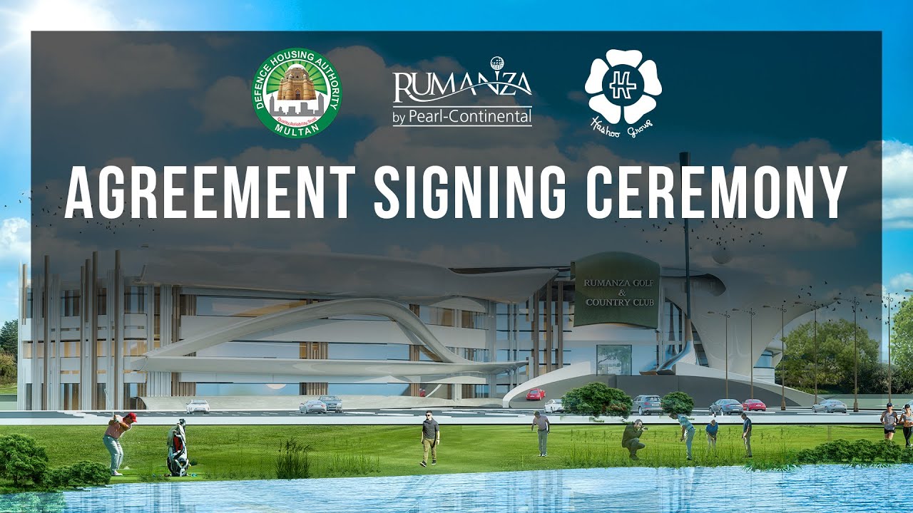DHA Multan Rumanza Golf & Country Club Agreement Signing Ceremony with ...