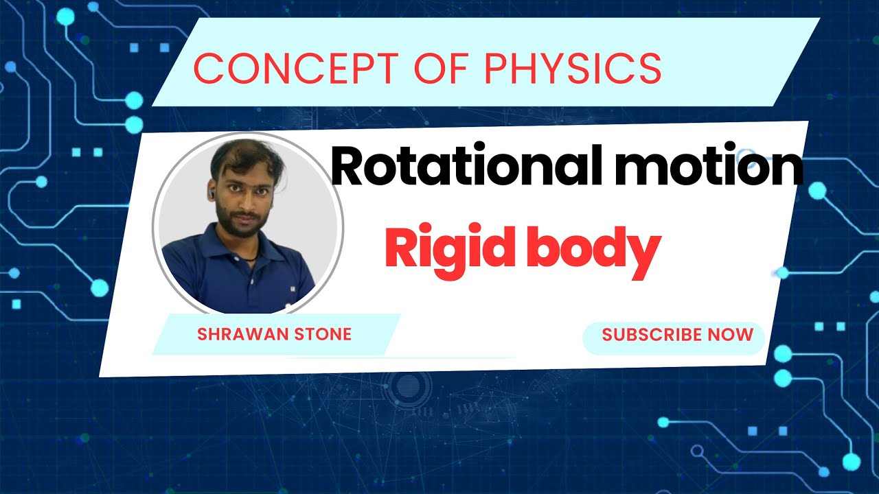 Rotational Motion | Introduction of RBD by Shrawan sir - YouTube