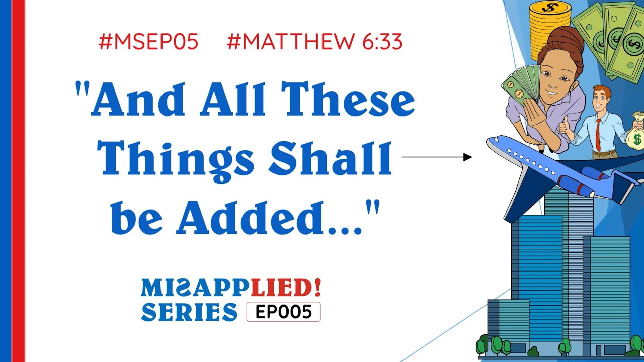 MSEP05 - And All These Things Shall be Added [Matthew 6:33] - YouTube