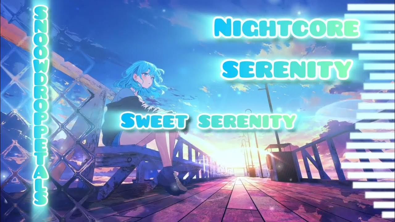 ♪Nightcore♪ - Serenity (Neovaii)[Lyrics] - YouTube