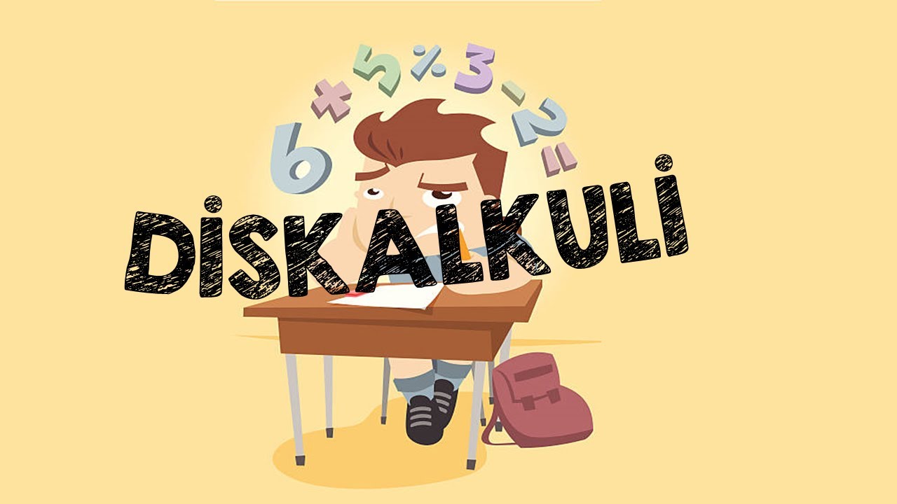 DİSKALKULİ - MATEMATİK ALANINDA ÖĞRENME GÜÇLÜĞÜ - YouTube