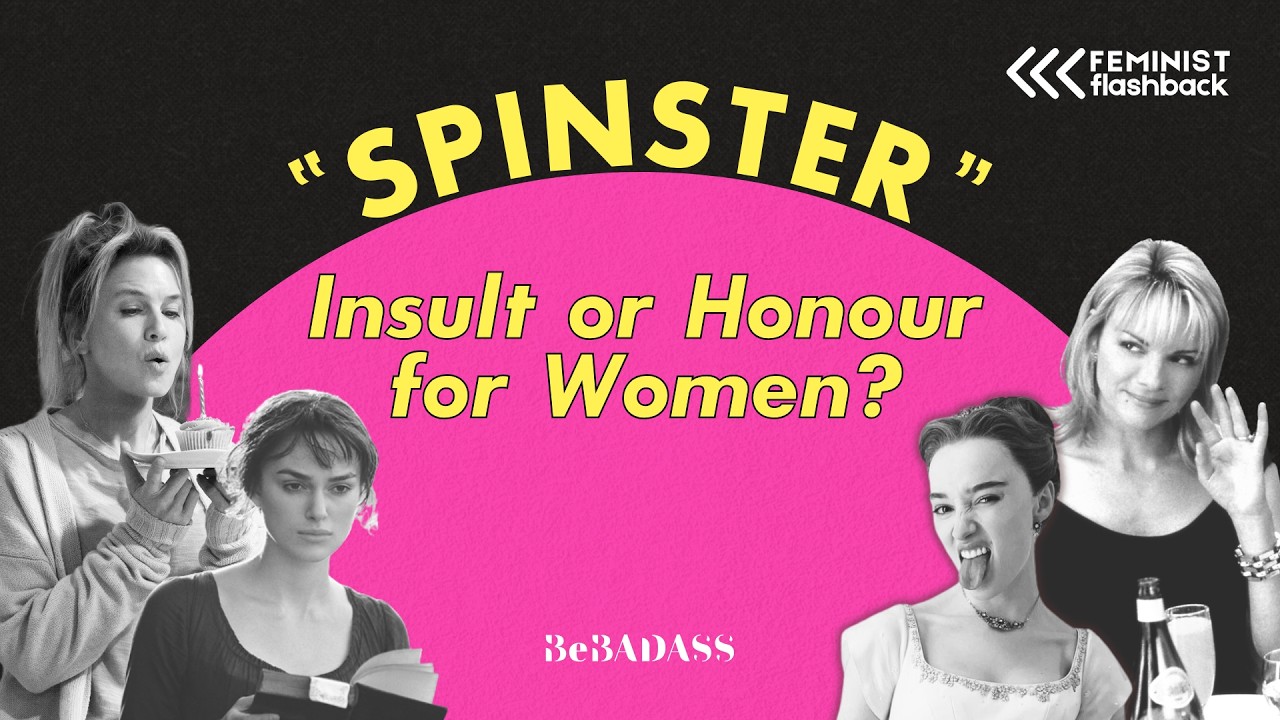 The Feminist Evolution of "Spinster" - YouTube