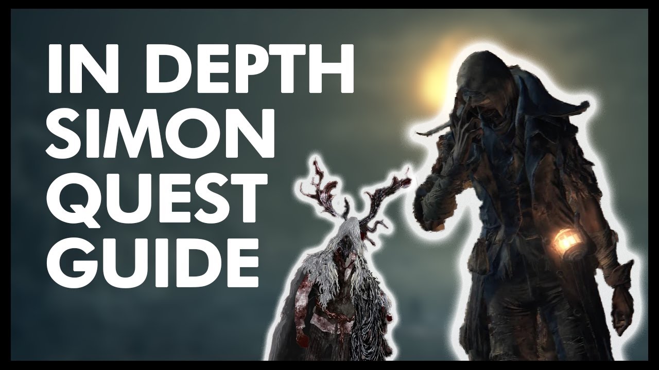SIMON DLC QUEST GUIDE - Bloodborne Guide - YouTube