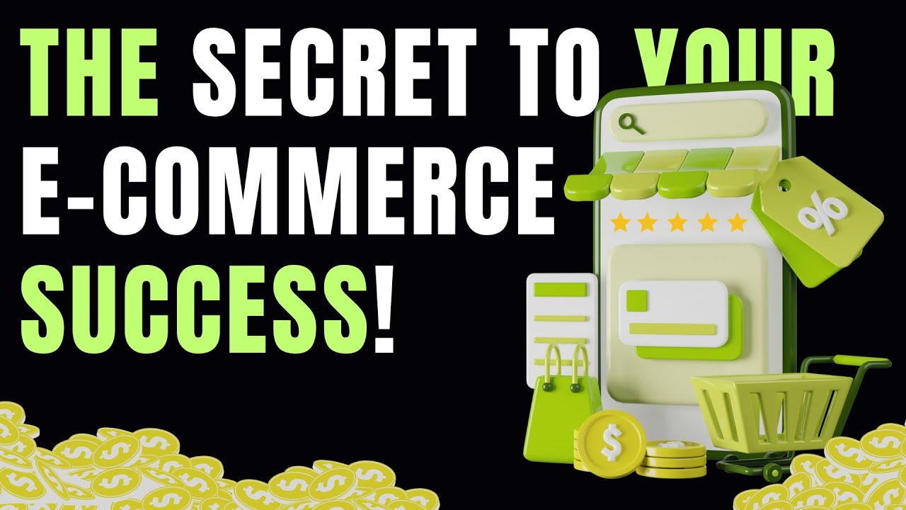the secret to your E-commerce success (2023) - YouTube