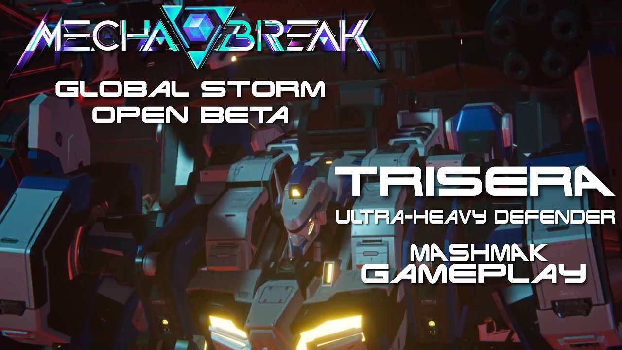 Mecha BREAK :Global Storm Open Beta MASHMAK Trisera Gameplay #mechabreak #gaming #gameplay - YouTube