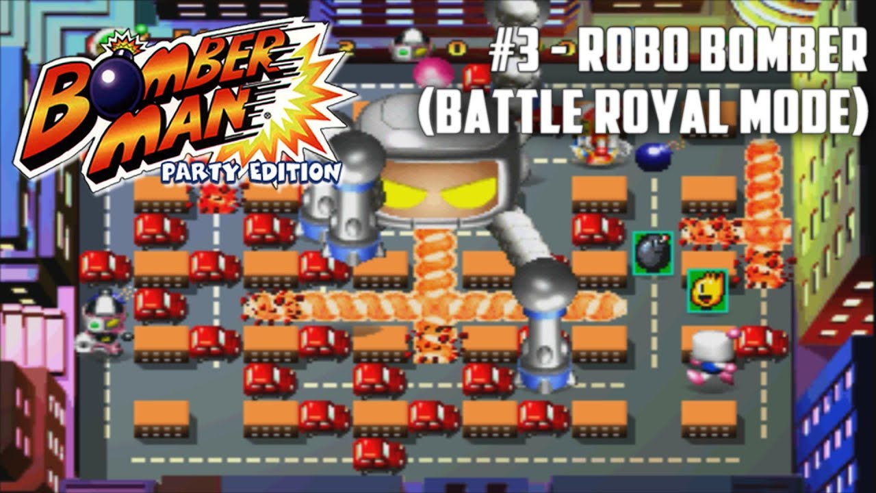 Bomberman Party Edition #3 - Robo Bomber (Battle Royal Mode) - YouTube