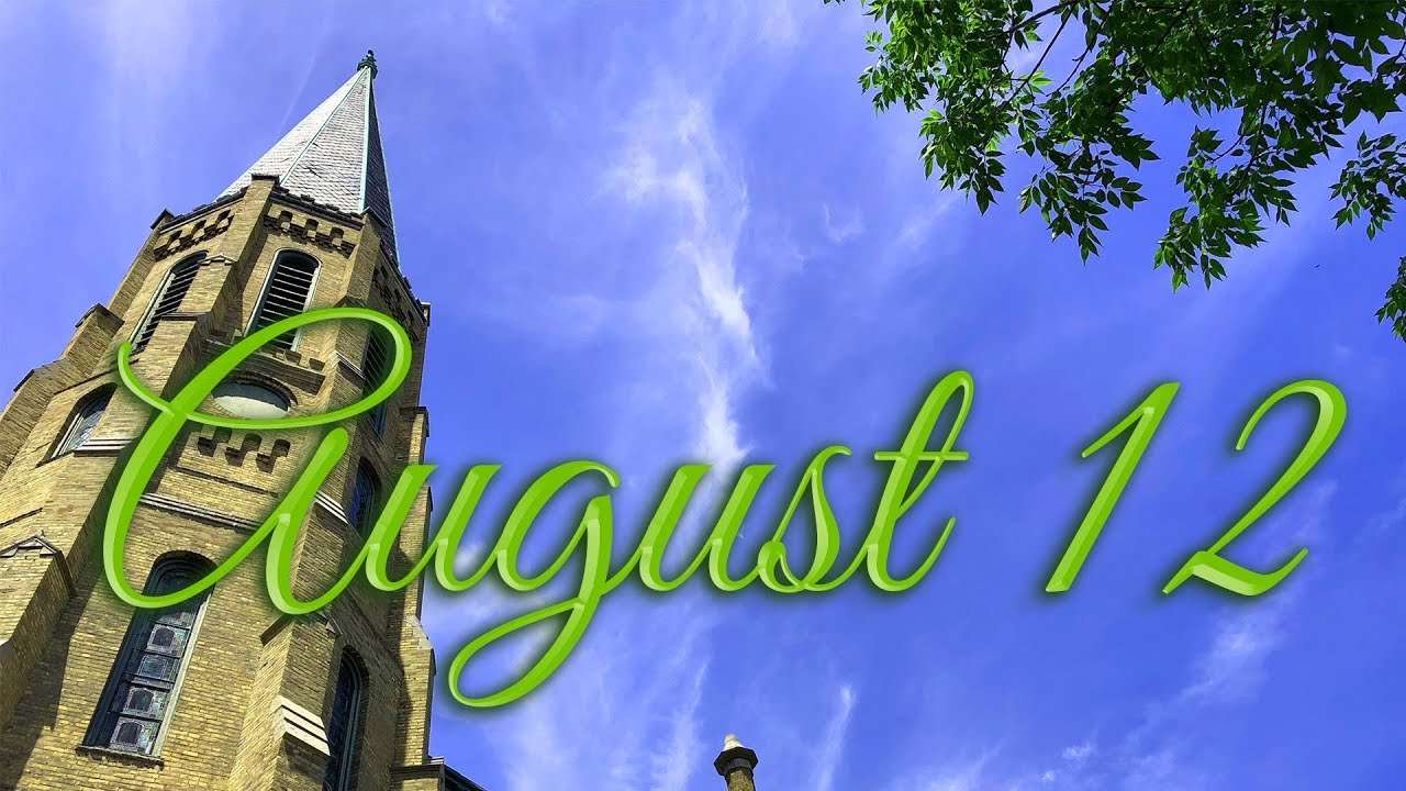 Sunday, August 12 | Twelfth Sunday after Pentecost - YouTube