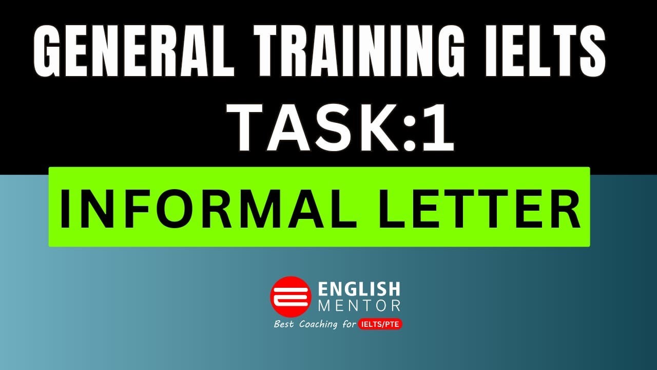 General Training Task 1 Informal Letter to a friend - YouTube