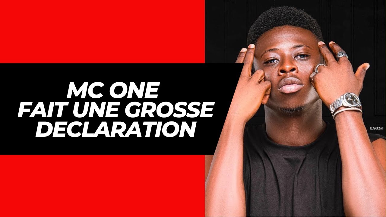 MC ONE : SA GROSSE DECLARATION QUI CHOQUE INTERNET - YouTube