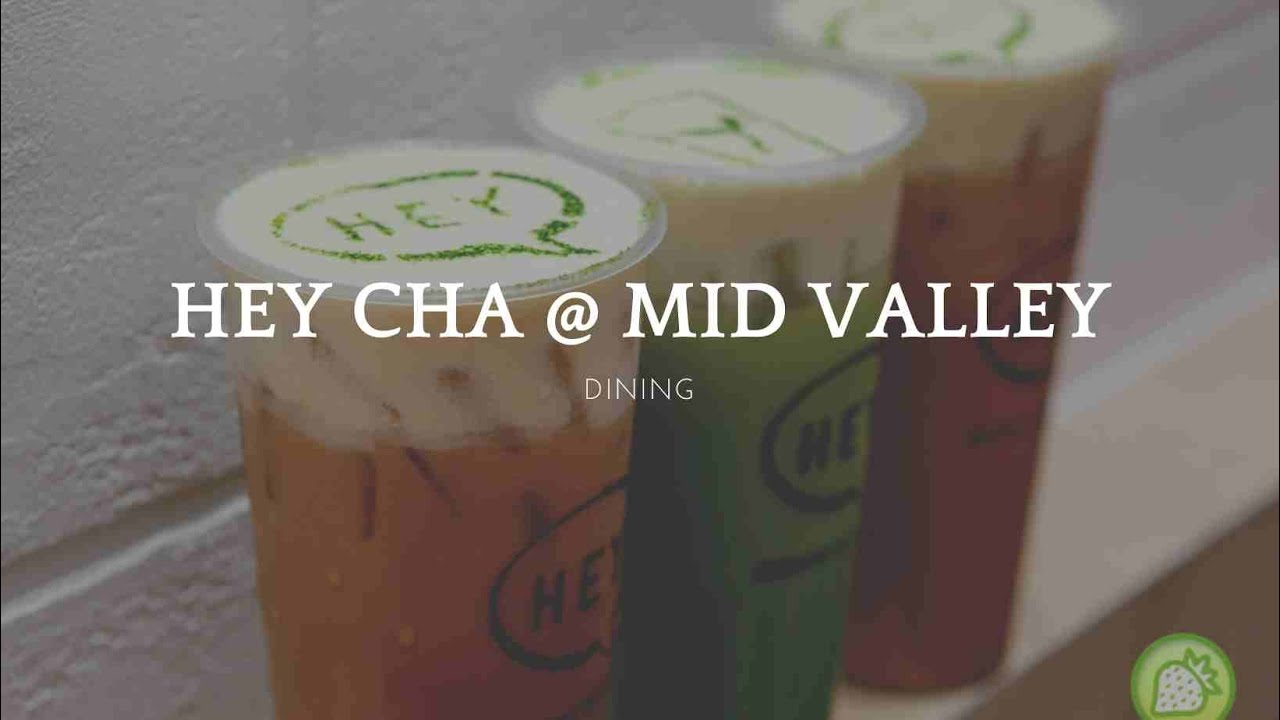 Hey Cha In Mid Valley - YouTube