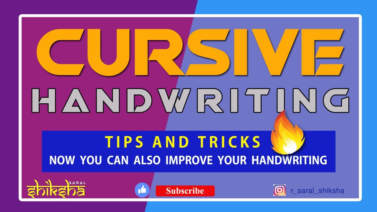 CURSIVE HANDWRITING, TIPS TO IMPROVE YOUR HANDWRITING, Saral Shiksha ...