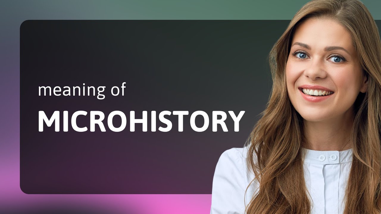 Exploring the Intricacies of Microhistory - YouTube