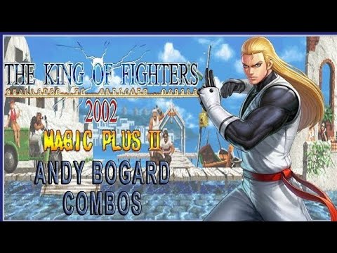 Combo De Andy Bogard Kof 2002.. 🇲🇽 - YouTube