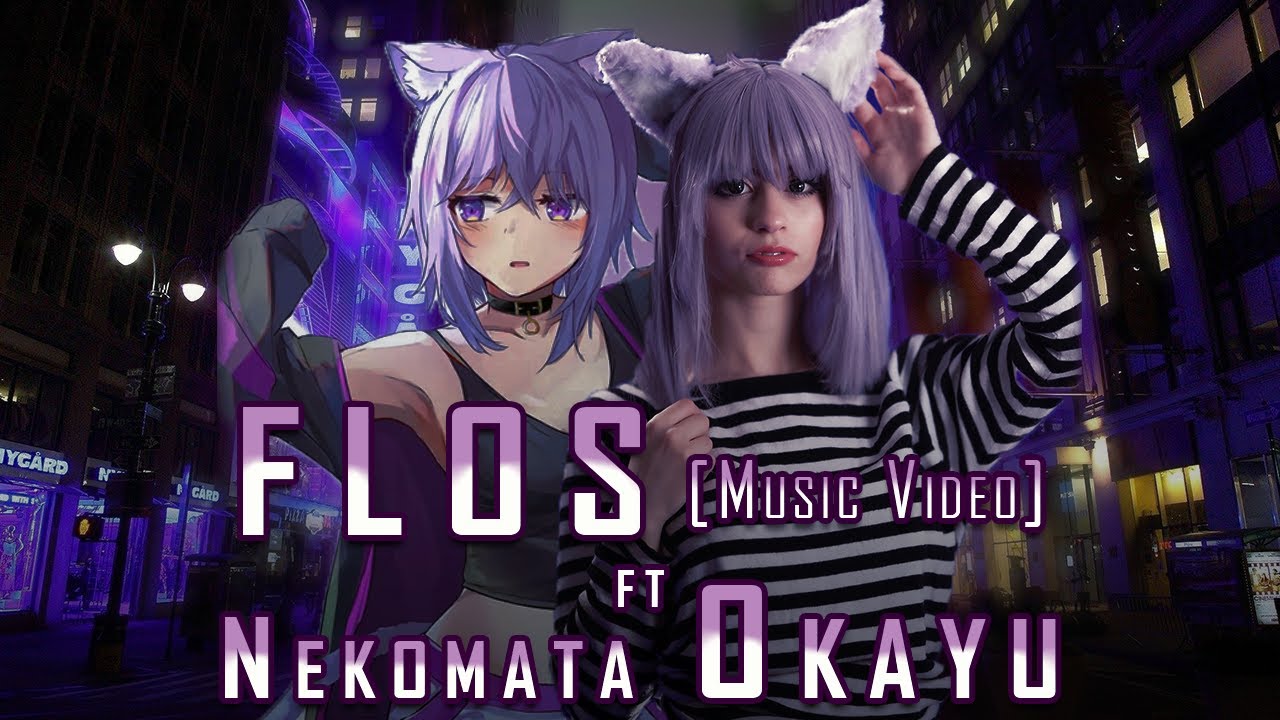 【MV】FLOS - Nekomata Okayu【Fanmade】 - YouTube