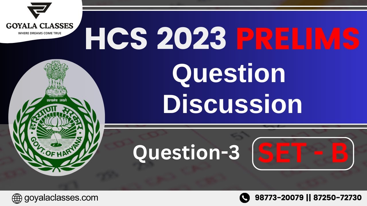 HCS 2023 Prelims Question Discussion| Question-3 Set- B |Goyala Classes ...