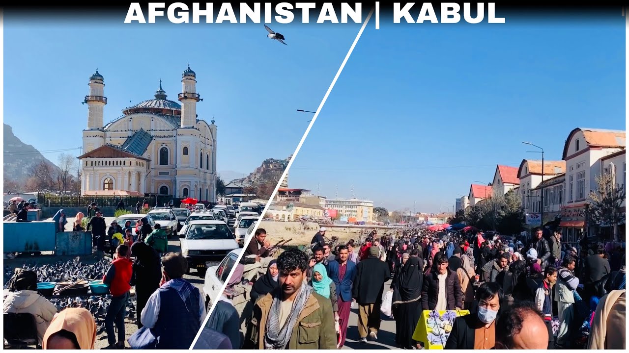 The most famous area of Kabul City | Afghanistan | Under Taliban Rule ...
