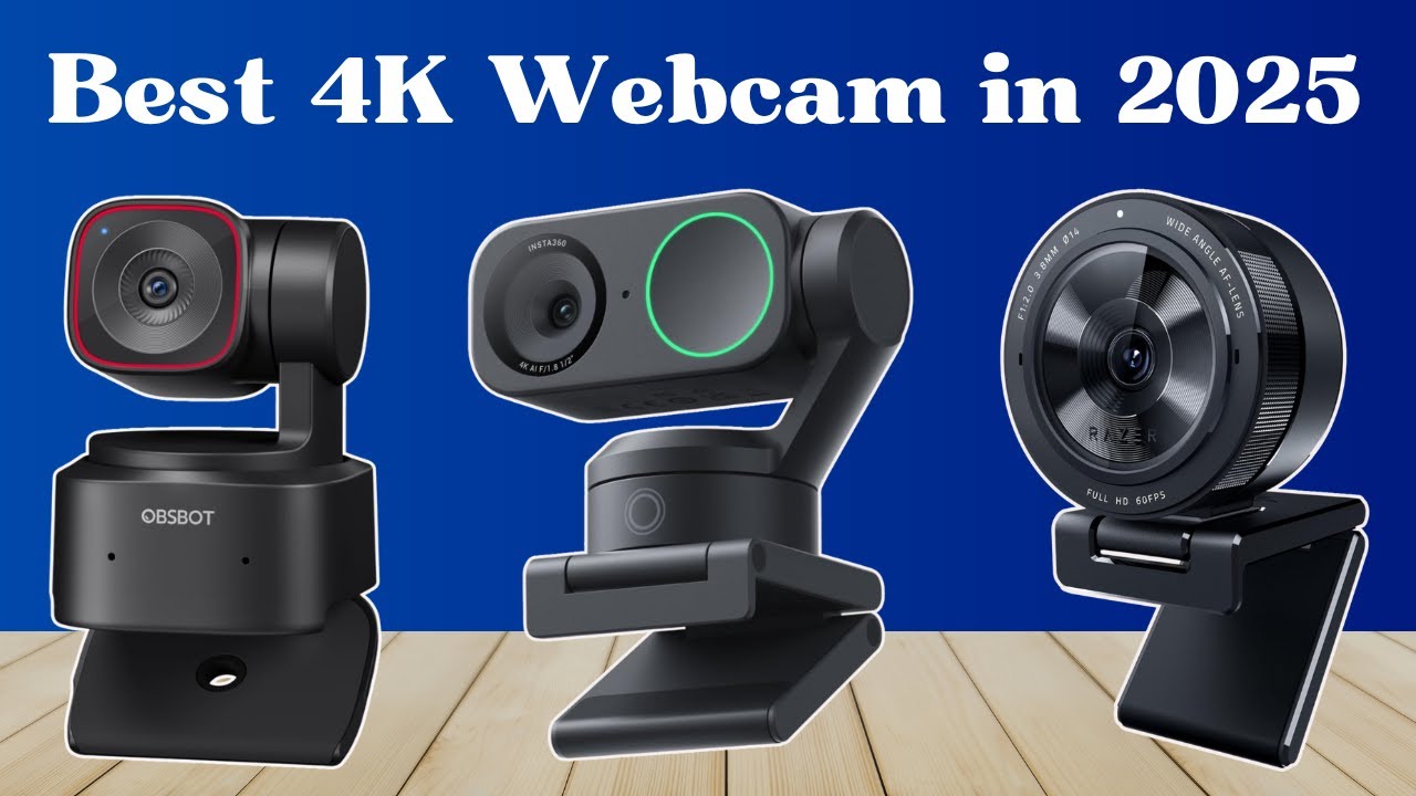 Best 4K Webcam 2025 – Ultra HD Clarity You Need! - YouTube
