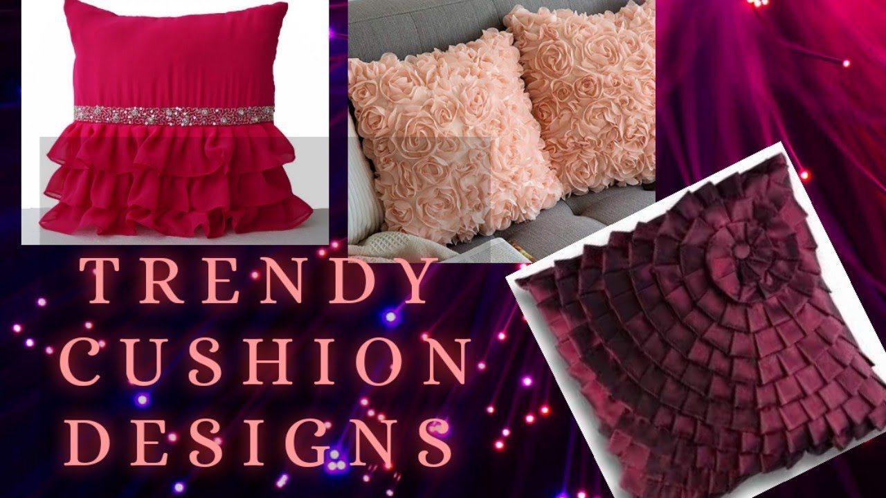 trendy cushions designs/ cushions ideas for home decors/ cushion ...